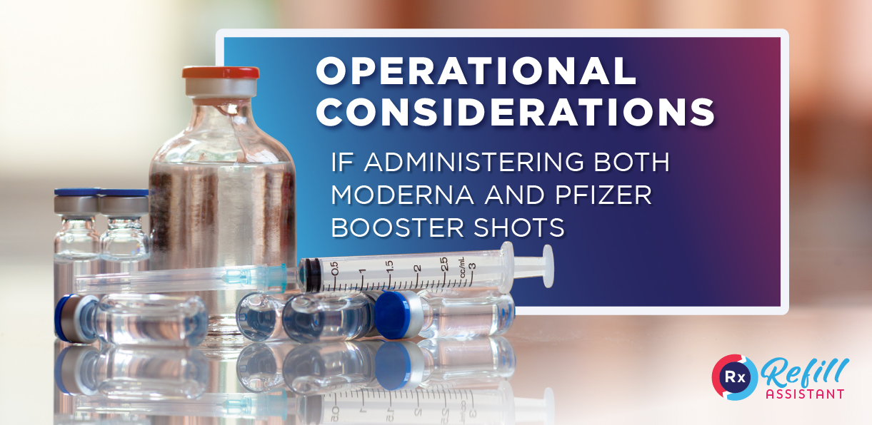 Operational Considerations if Administering both Moderna and Pfizer ...